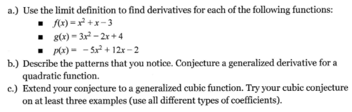 Solved a.) Use the limit definition to find derivatives for | Chegg.com