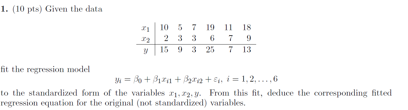 Solved 1. (10 pts) Given the data \begin{tabular}{c|rrrrrr} | Chegg.com