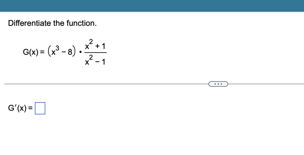 Solved Differentiate the function. G(x)=(x3−8)⋅x2−1x2+1 | Chegg.com