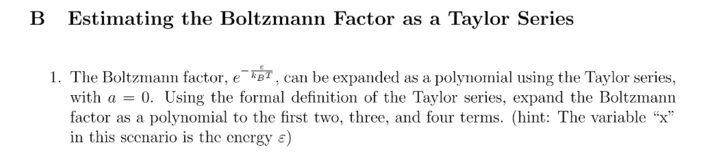 Solved B Estimating the Boltzmann Factor as a Taylor Series | Chegg.com