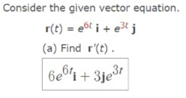 Solved Consider the given vector equation. r(t) = eti + e3lj | Chegg.com
