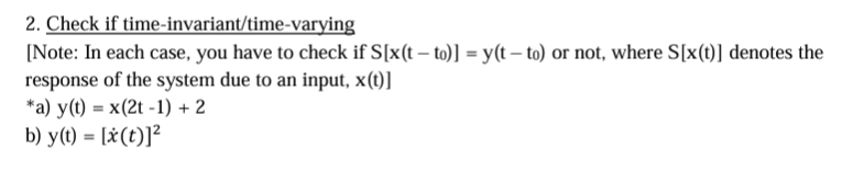 Solved Check if time-invariant/time-varying [Note: In each | Chegg.com