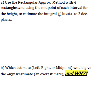 Solved a) Use the Rectangular Approx. Method with 4 | Chegg.com