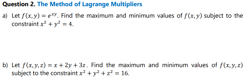 Solved Question 2. The Method of Lagrange Multipliers a) Let | Chegg.com