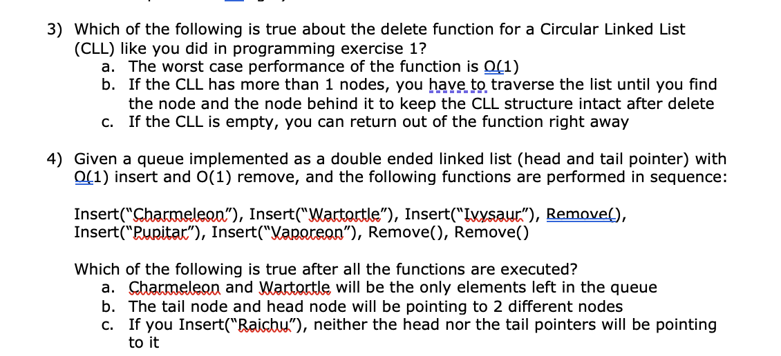 Solved 3) Which of the following is true about the delete | Chegg.com