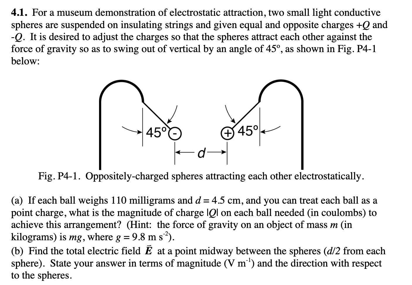 Solved 4.1. For a museum demonstration of electrostatic | Chegg.com