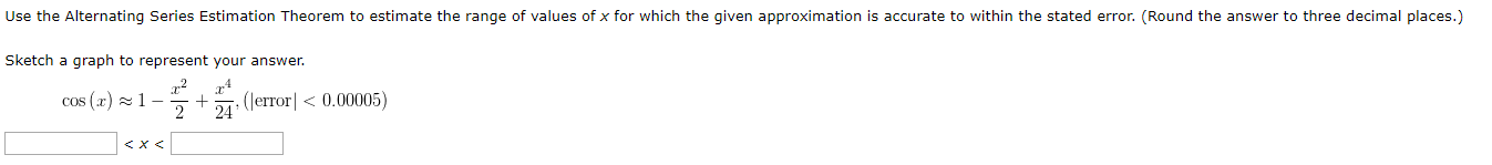 Solved Use the Alternating Series Estimation Theorem to | Chegg.com