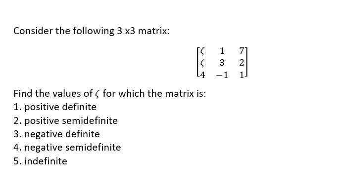 Solved Consider the following 3 x3 matrix: L4 - Find the | Chegg.com