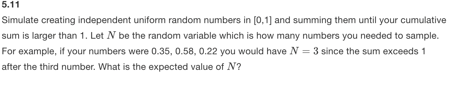 Solved 5.11 Simulate creating independent uniform random | Chegg.com
