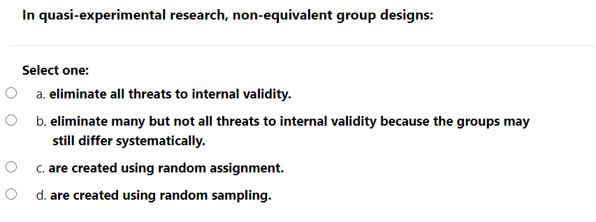 Solved In quasi-experimental research, non-equivalent group | Chegg.com