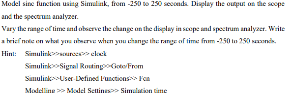 Solved Model sinc function using Simulink, from -250 to 250 | Chegg.com
