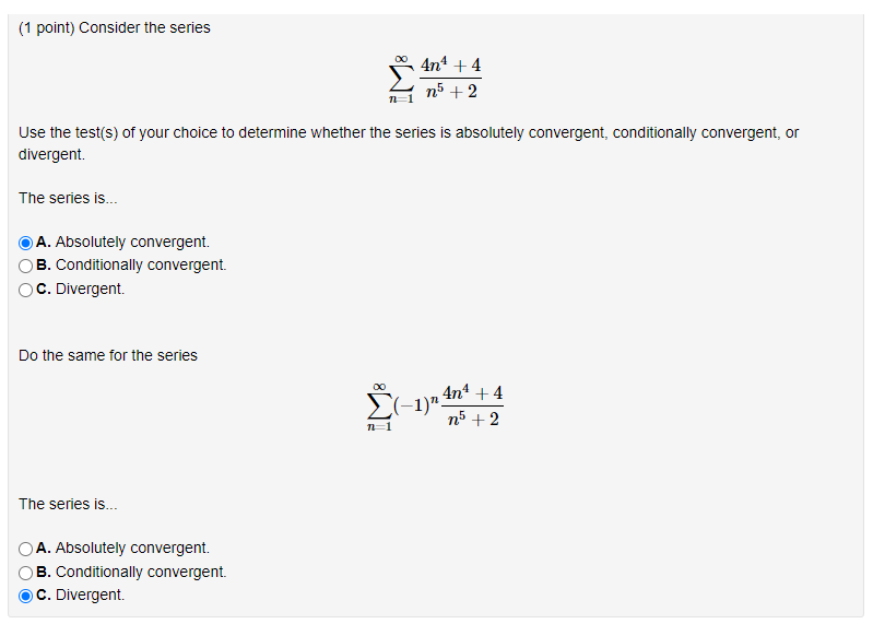 Solved (1 point) Consider the series 00 4n4 +4 n5 + 2 Use | Chegg.com