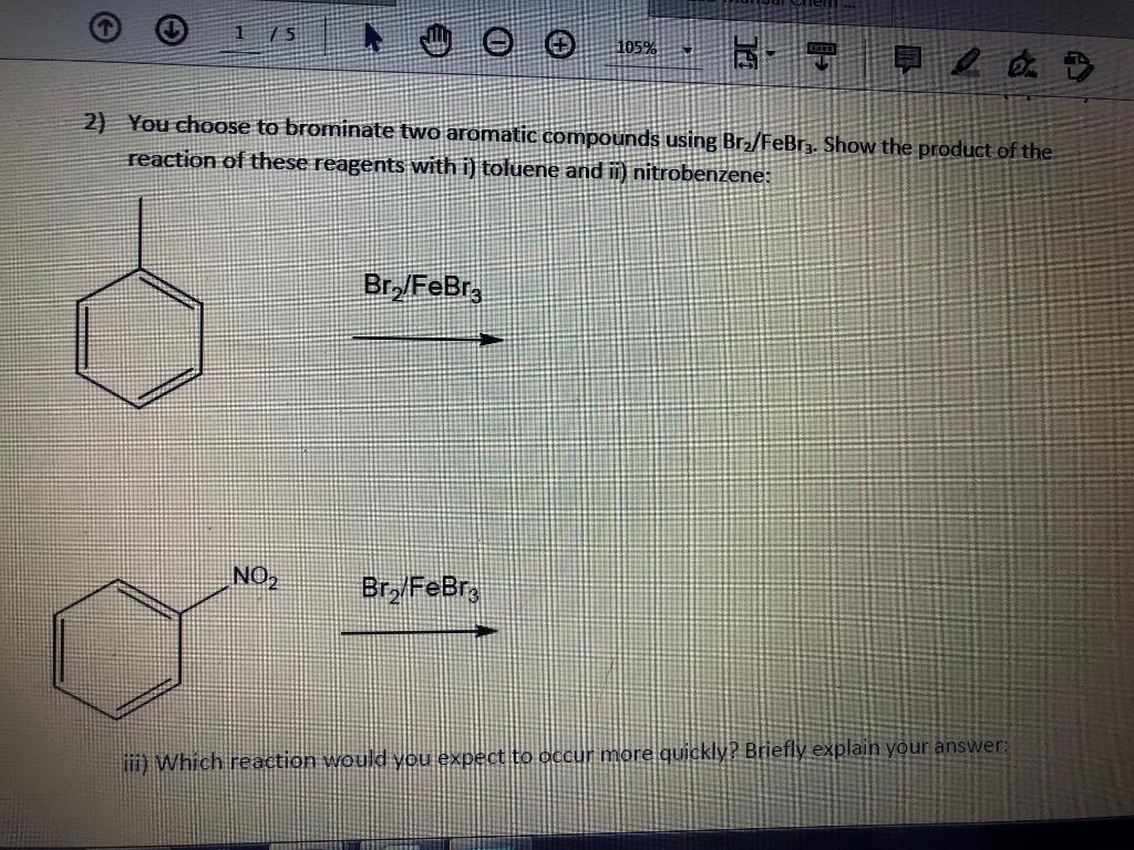 Solved 175 105% 2) You choose to brominate two aromatic | Chegg.com