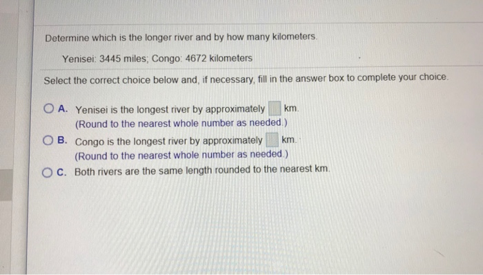 Solved Determine which is the longer river and by how many | Chegg.com