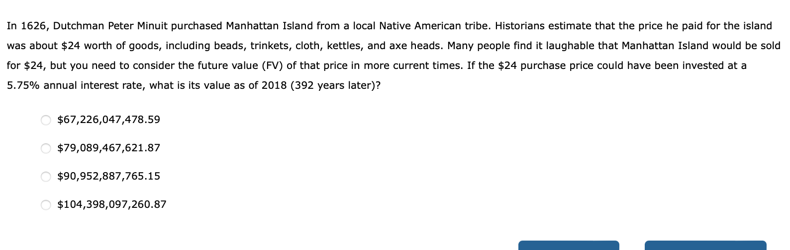 Solved In 1626, Dutchman Peter Minuit purchased Manhattan | Chegg.com
