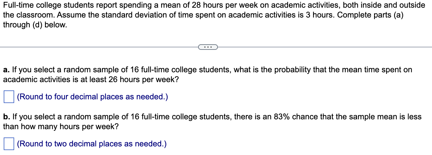Solved Full-time college students report spending a mean of | Chegg.com