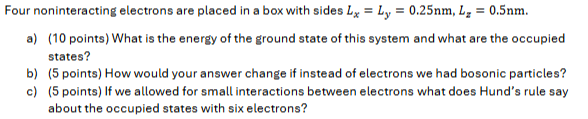 Solved Four noninteracting electrons are placed in a box | Chegg.com