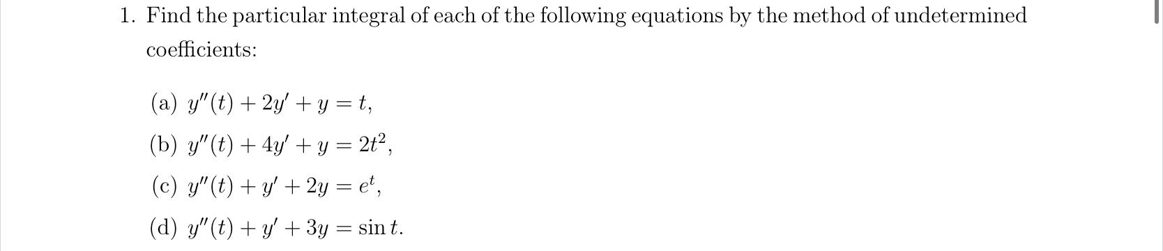 Solved 1. Find the particular integral of each of the | Chegg.com