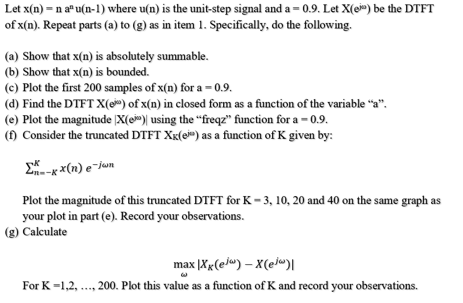 Solved Let x(n) = n a* u(n-1) where u(n) is the unit-step | Chegg.com