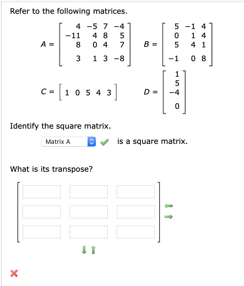 Solved Refer to the following matrices. 4 -5 7 -4 -11 4 8 5 | Chegg.com