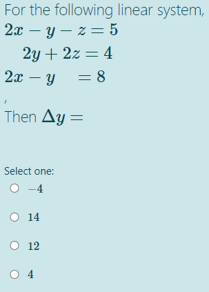 Solved For the following linear system, 2x – Y – z = 5 2y + | Chegg.com