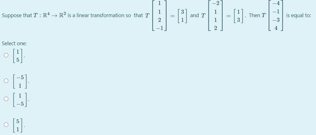 Solved 1 -1 Suppose that T : R4 + R2 is a linear | Chegg.com
