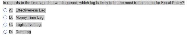 Solved In regards to the time lags that we discussed, which | Chegg.com
