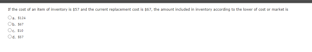 Solved If the cost of an item of inventory is $57 and the | Chegg.com