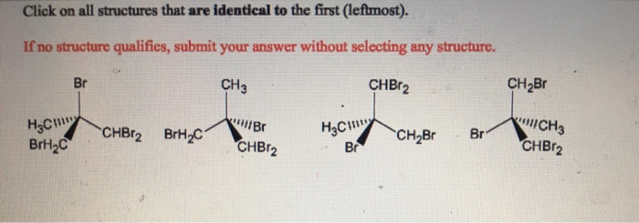 Solved Click on all structures that are identical to the | Chegg.com