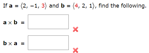 Solved Find the vector, not with determinants, but by using | Chegg.com