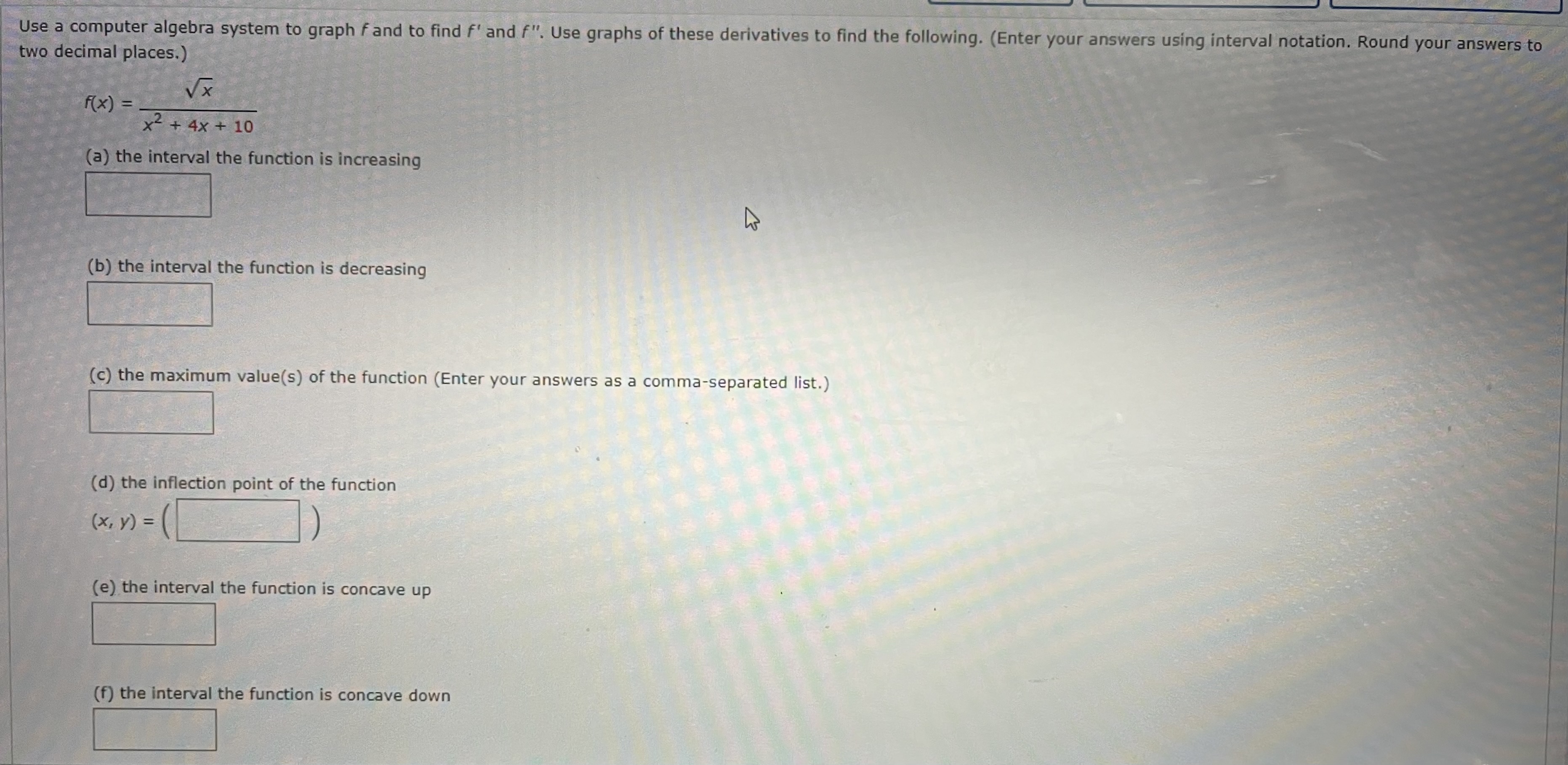 Solved Ise a computer algebra system to graph f and to find | Chegg.com
