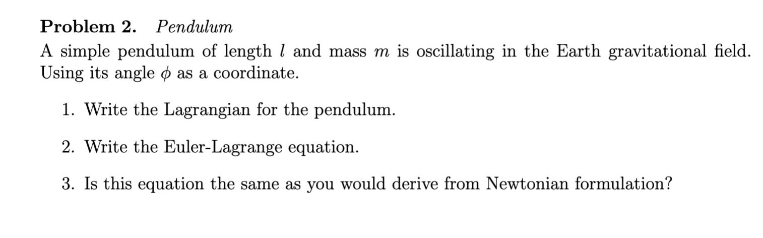 Solved Problem 2. Pendulum A simple pendulum of length l and | Chegg.com