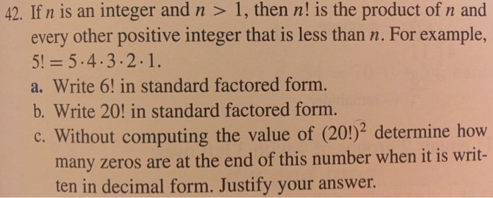 Solved 42. If n is an integer and n > 1, then n! is the | Chegg.com