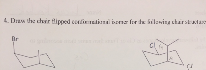 Solved Draw the chair flipped constitutional isomers for the | Chegg.com