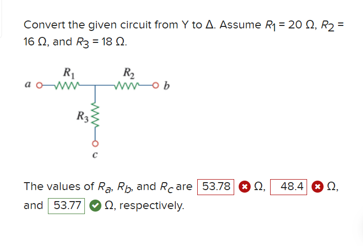 Solved Convert the given circuit from Y to Δ. Assume | Chegg.com