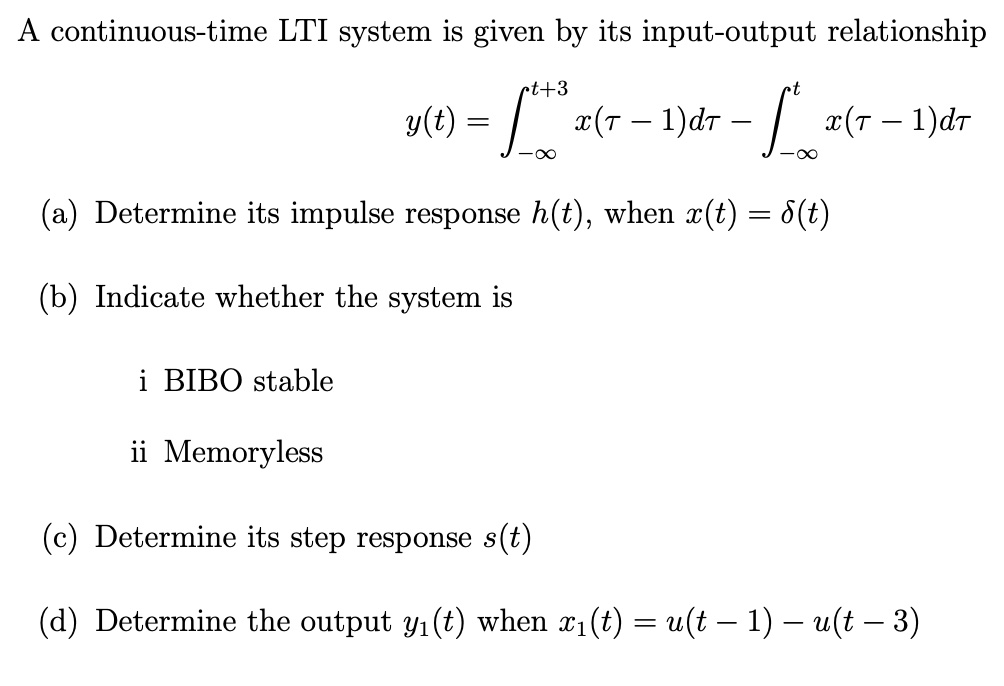 Solved A continuous-time LTI system is given by its | Chegg.com