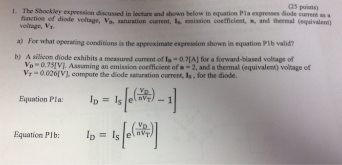 Solved (25 points) 1. The Shockley expression discussed in | Chegg.com