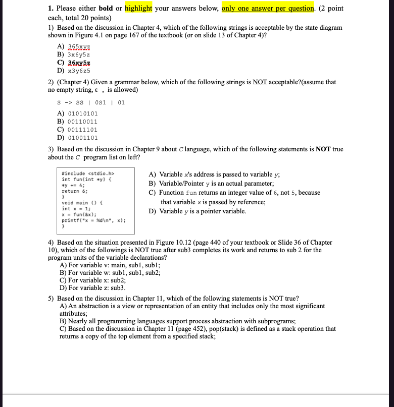 1. Please either bold or highlight your answers | Chegg.com