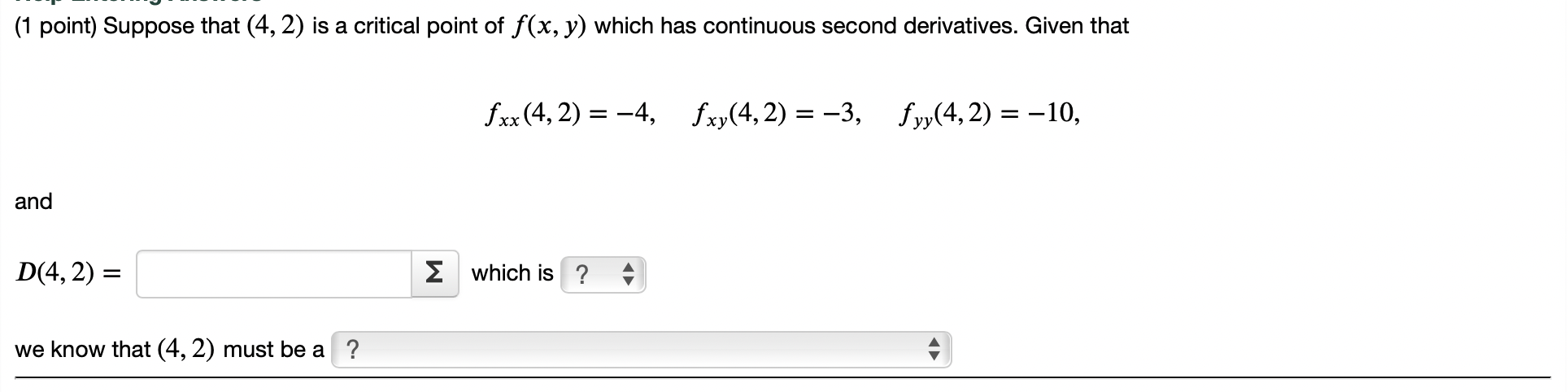 Solved fxx(4,2)=−4,fxy(4,2)=−3,fyy(4,2)=−10 and D(4,2)= | Chegg.com