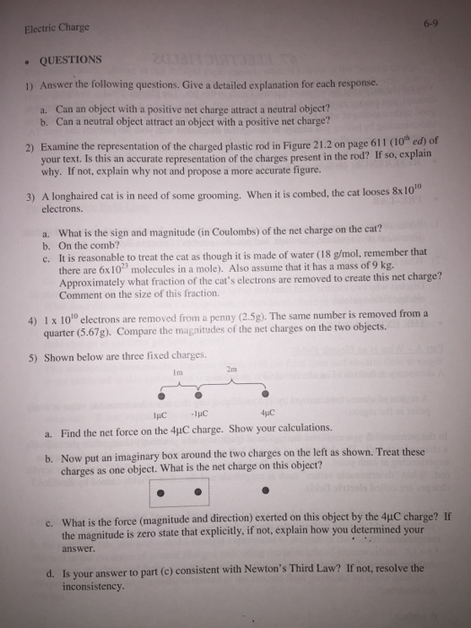 Solved 6-9 Electric Charge QUESTIONS 1) Answer the following | Chegg.com