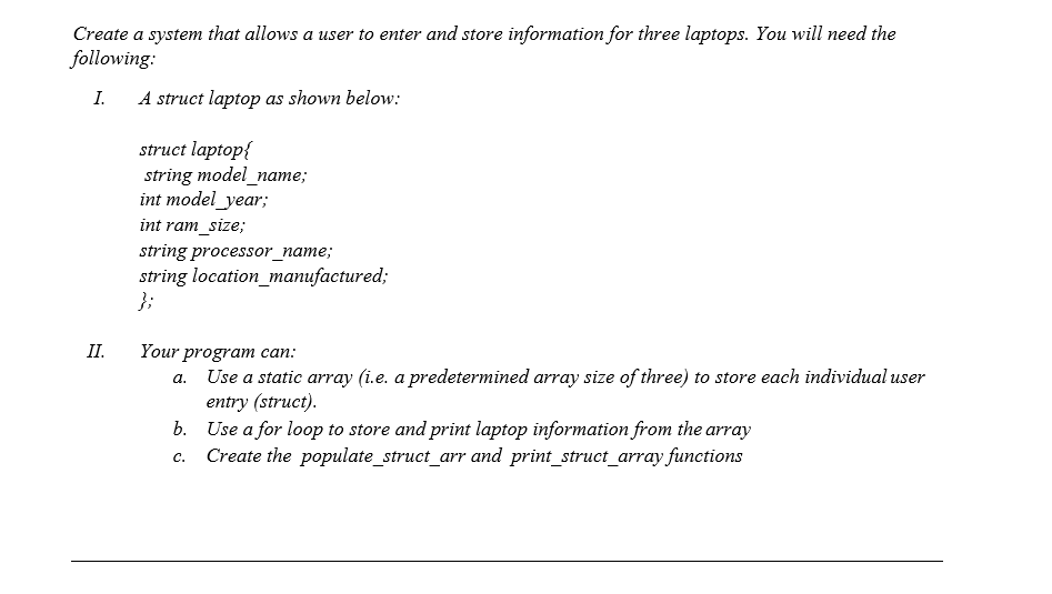 Solved Using C++Create a system that allows a user to enter | Chegg.com