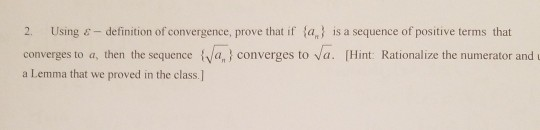 Solved 2. Using 8 - definition of convergence, prove that if | Chegg.com