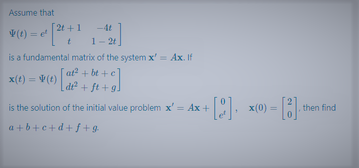 Solved Assume that 2t + 1 -4t y(t) = et 1 – 2t is a | Chegg.com