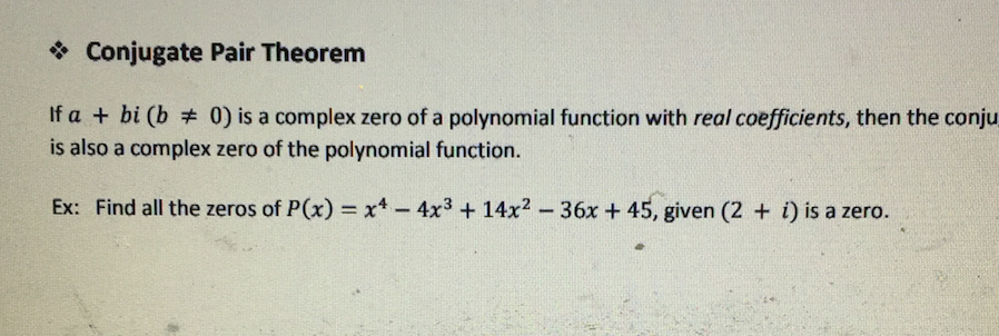 Solved Conjugate Pair Theorem If a + bi (b 0) is a complex | Chegg.com