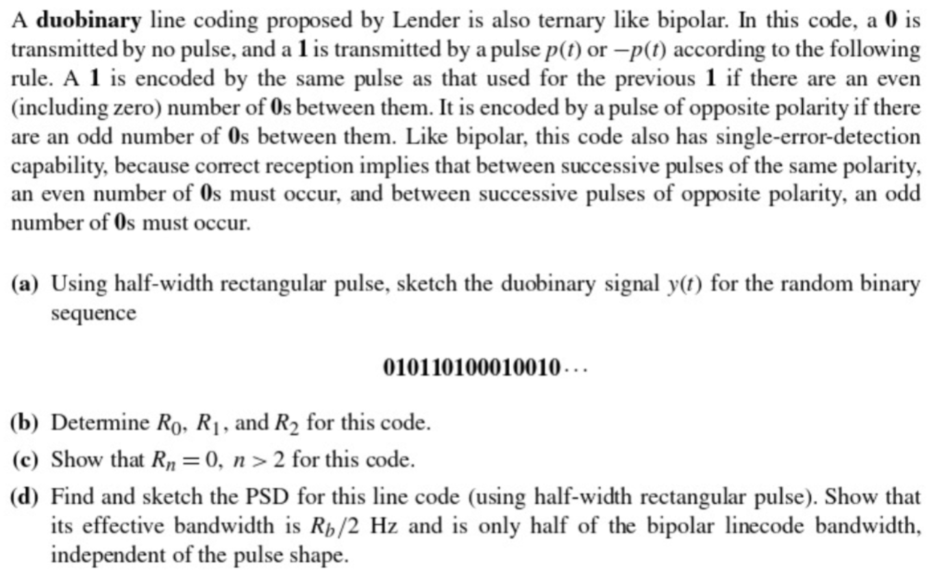Solved A duobinary line coding proposed by Lender is also | Chegg.com