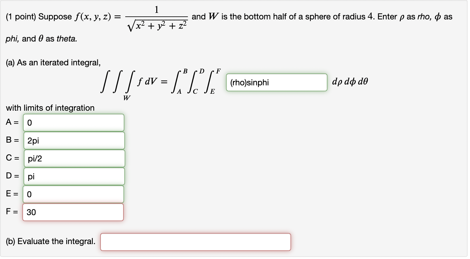 Solved (1 point) Suppose f(x,y,z)=x2+y2+z21 and W is the | Chegg.com