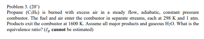 Solved Problem 3. (20') Propane (CHs s burned with excess | Chegg.com