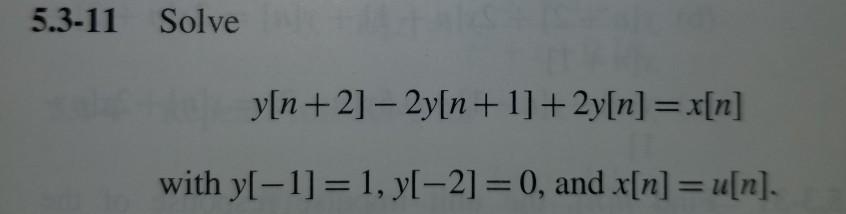 Solved 3. (a) Use 2-transform methods to solve book problem | Chegg.com