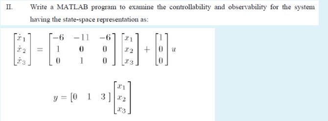 Solved II. Write a MATLAB program to examine the | Chegg.com