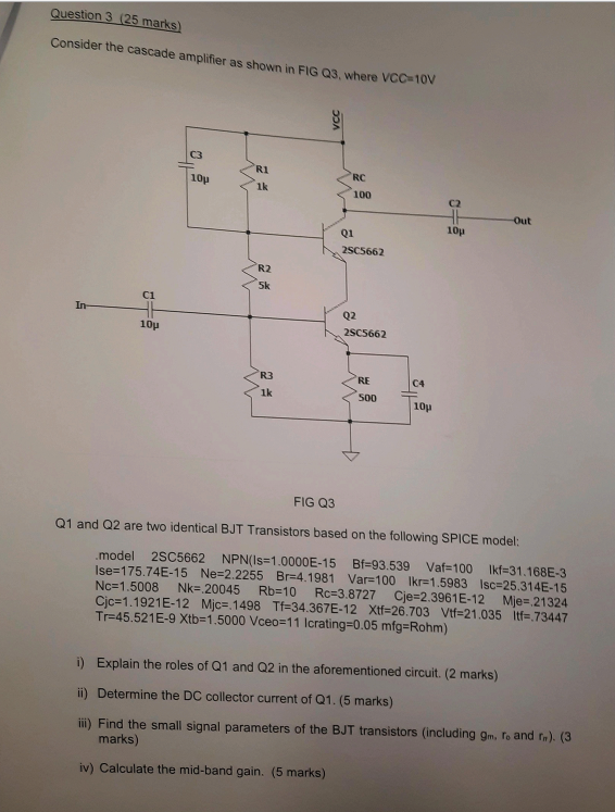 Solved Consider the cascade amplifier as shown in FIG Q3, | Chegg.com